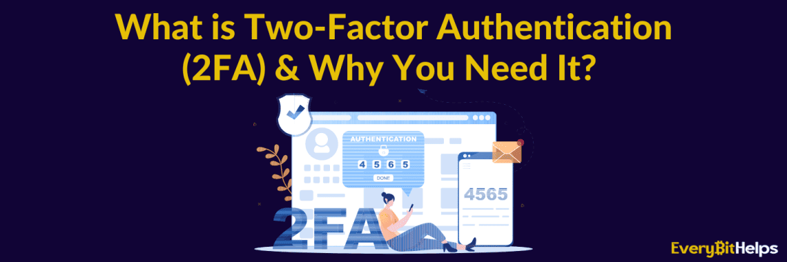 What is Two-Factor Authentication (2FA) & How Does it Work?